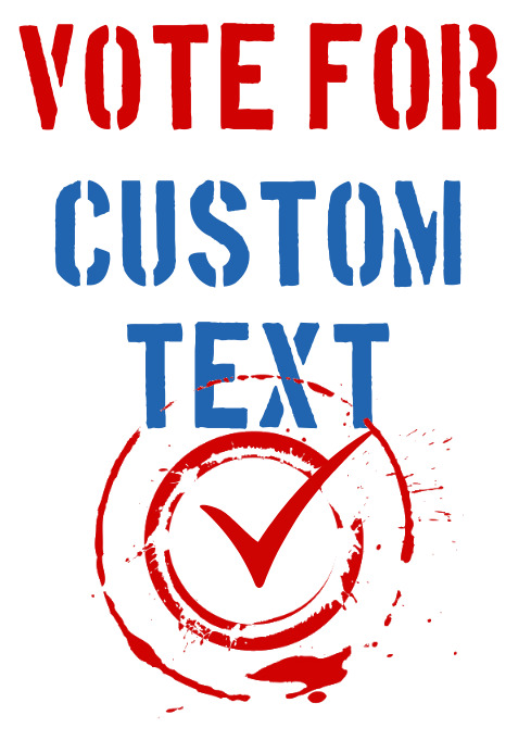 Vote For Custom Text tshirt poster template | PosterMyWall