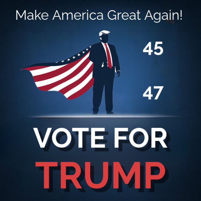 Copy of Vote for Trump - Make America Great Again! | PosterMyWall