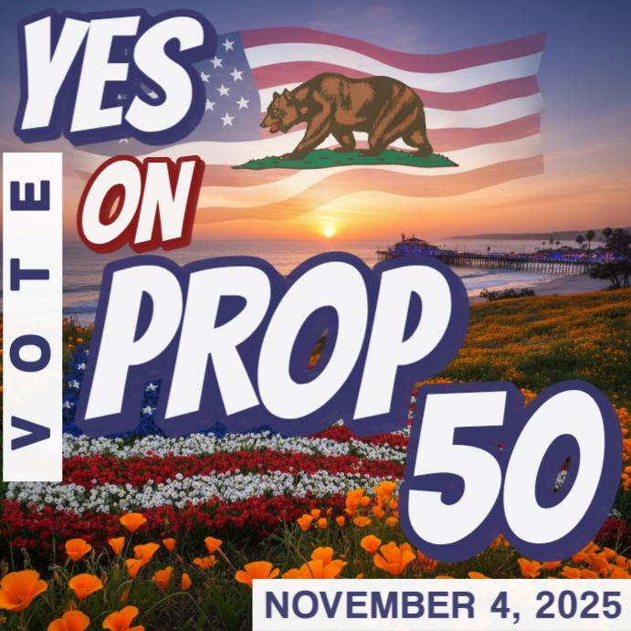Copy of Vote YES on Proposition 50 – Protect Fair Representation in ...
