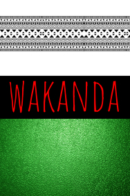 Customizable Design Templates for Wakanda | PosterMyWall