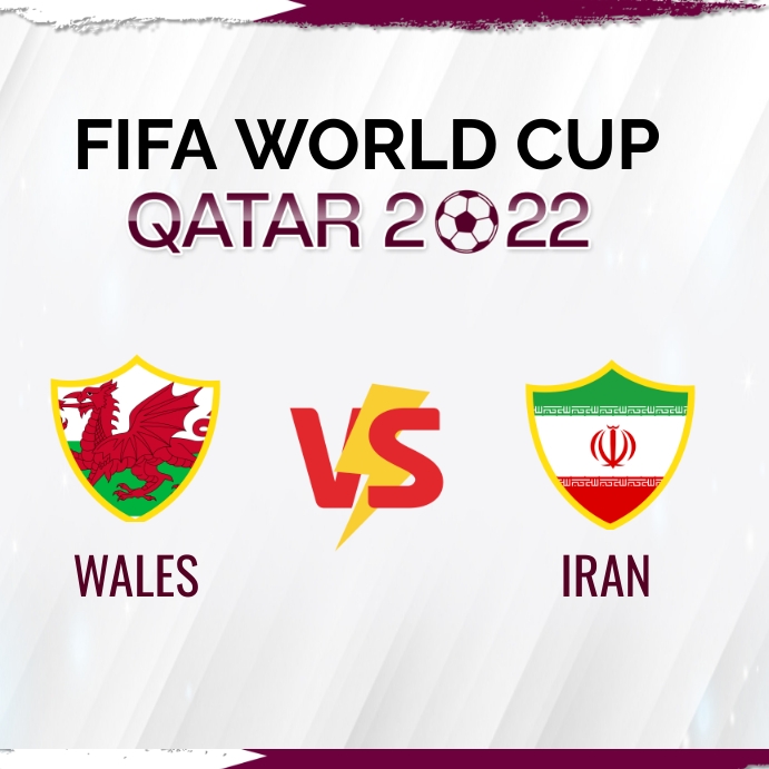 Wales vs Iran Fifa World Cup Poster Template | PosterMyWall