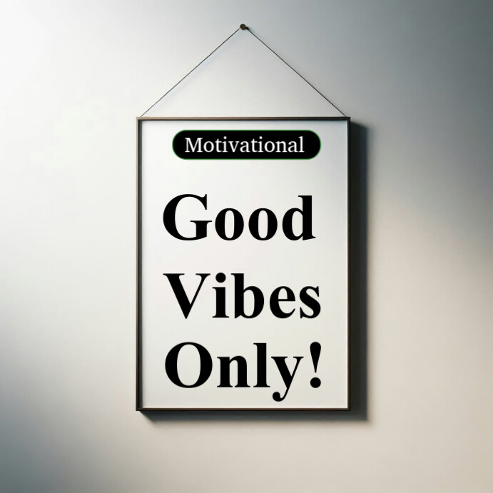 Good vibes only wall art Template | PosterMyWall
