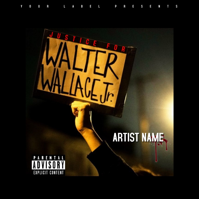 Walter Wallace Jr Justice cops brutality Template | PosterMyWall