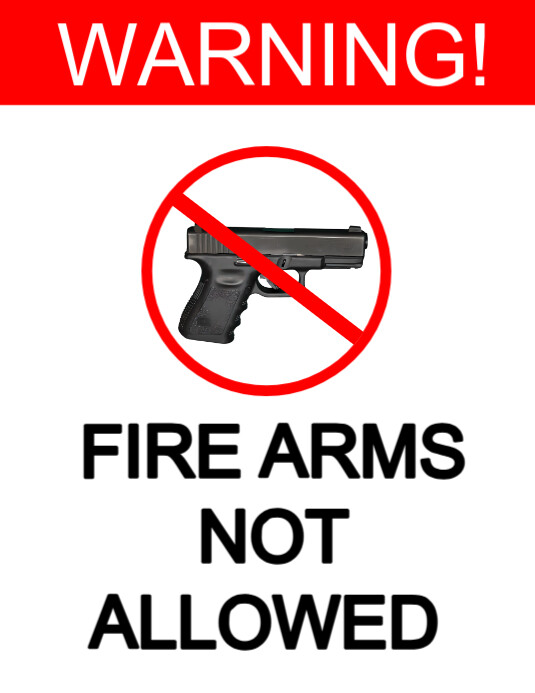Warning caution fire arm not allowed design template | PosterMyWall