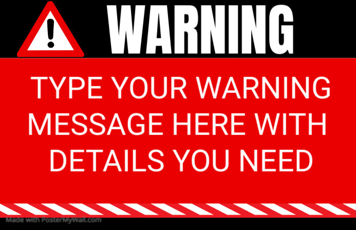 Warning sign Templat | PosterMyWall