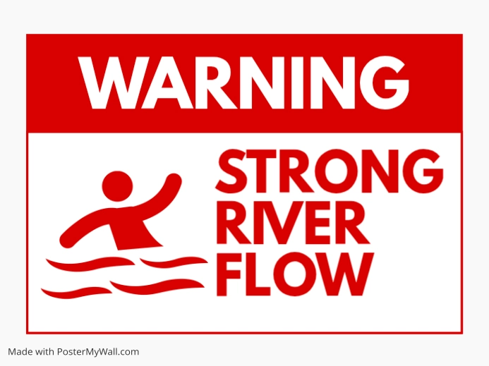 Warning Strong River Flow Template | PosterMyWall