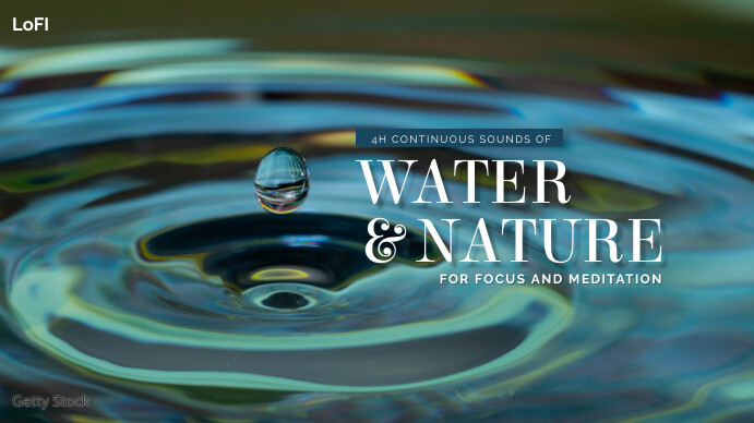 Water Sounds and Nature Music youtube thumb Template | PosterMyWall