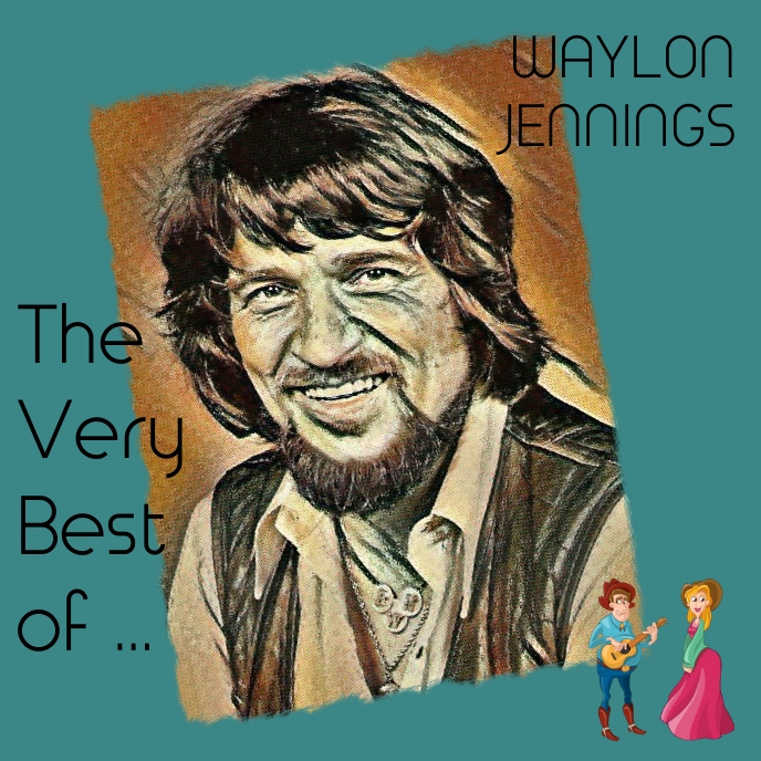 Copy of Waylon Jennings | PosterMyWall