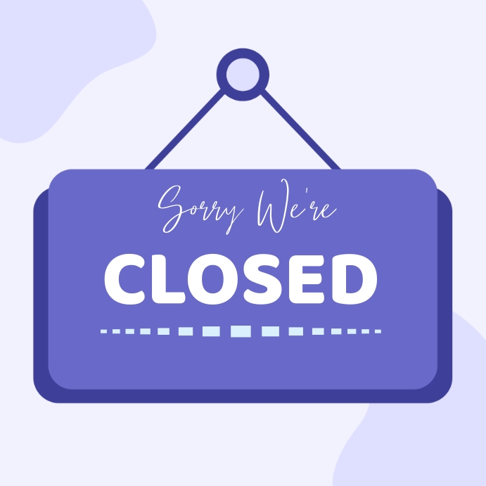 We're Closed Template | PosterMyWall