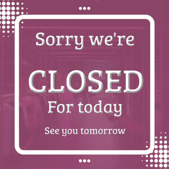 Plantilla de We're Closed Instagram Post | PosterMyWall