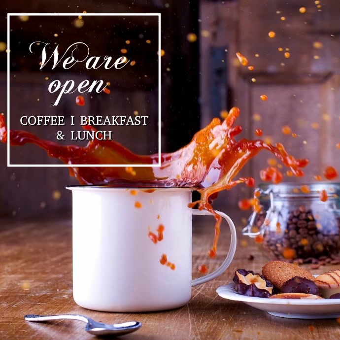 Copy of We're Open and coffee video | PosterMyWall