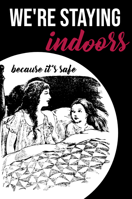 We're Staying Indoors Template | PosterMyWall