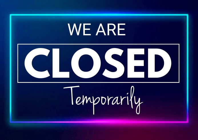 We are closed, yard sign, we're closed Template | PosterMyWall