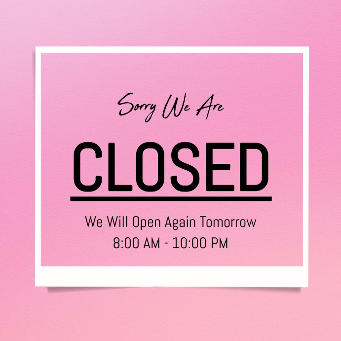 Modèle we are closed | PosterMyWall