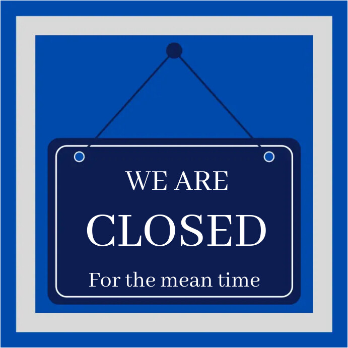 We are closed Template | PosterMyWall