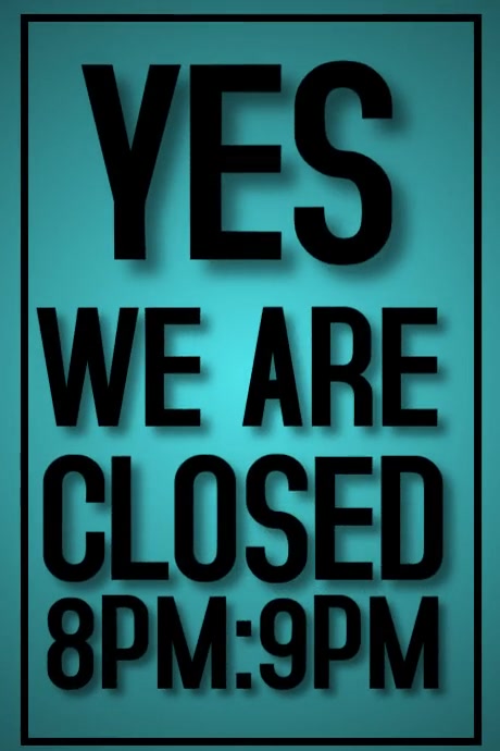 Modèle We Are Closed Poster | PosterMyWall