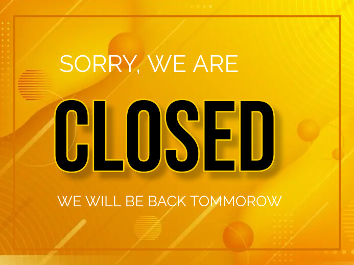 Plantilla de We Are Closed Yard Sign Poster Template | PosterMyWall