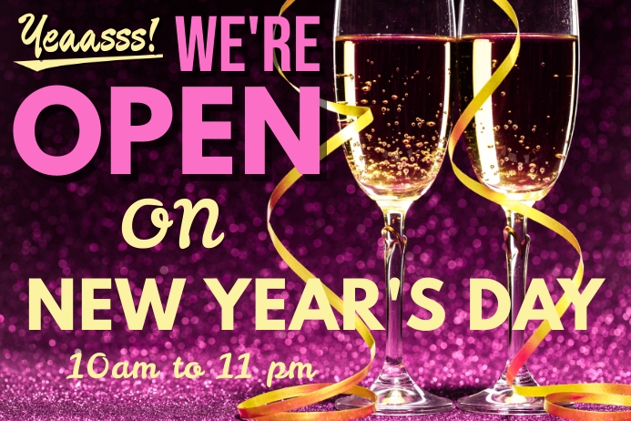 Copy of We Are Open New Year Poster Template | PosterMyWall