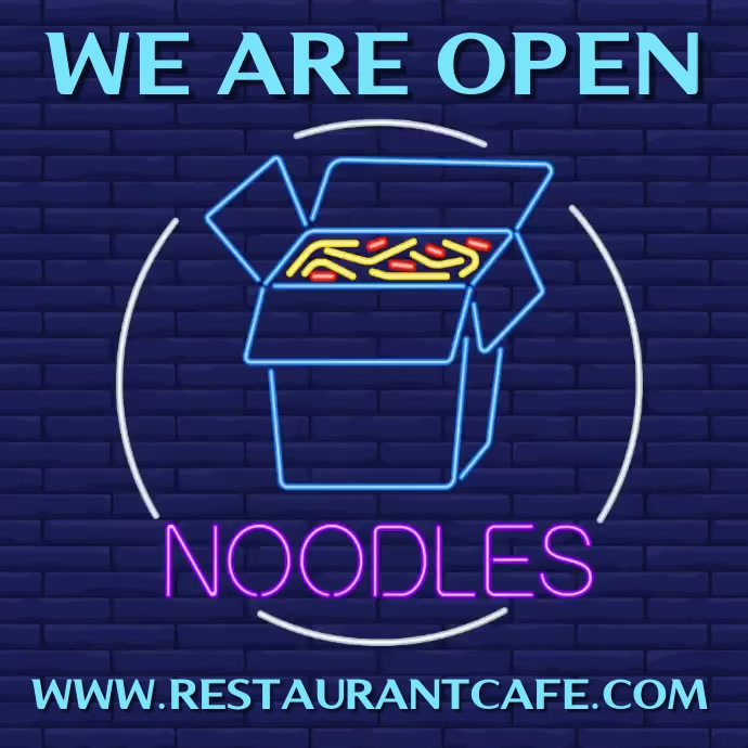 Copy of We Are Open Noodles Neon Video Template | PosterMyWall