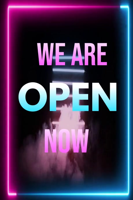 Copy of WE ARE OPEN NOW DIGITAL SIGN | PosterMyWall