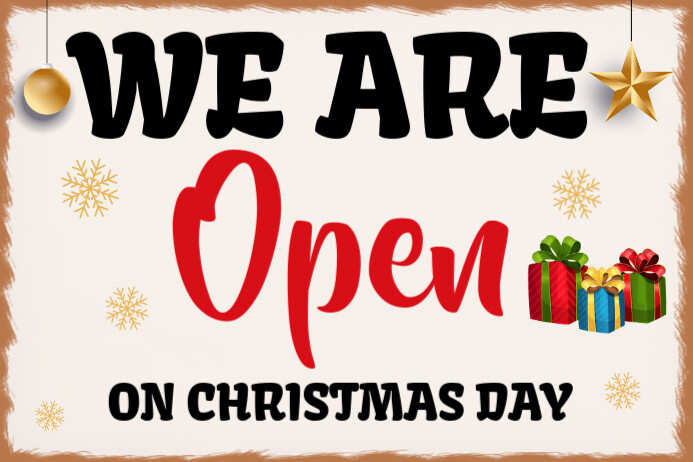 We Are Open On Christmas Day Door Sign Poster Template | PosterMyWall
