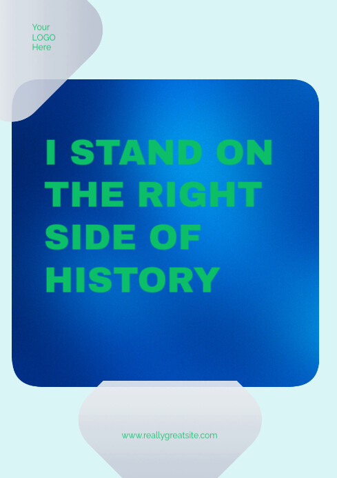 we are stand on the right side of history now Template | PosterMyWall