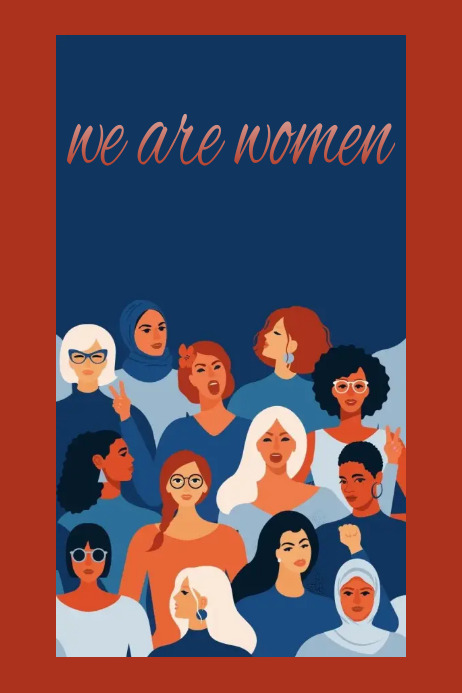 Copy of We Are Women! | PosterMyWall