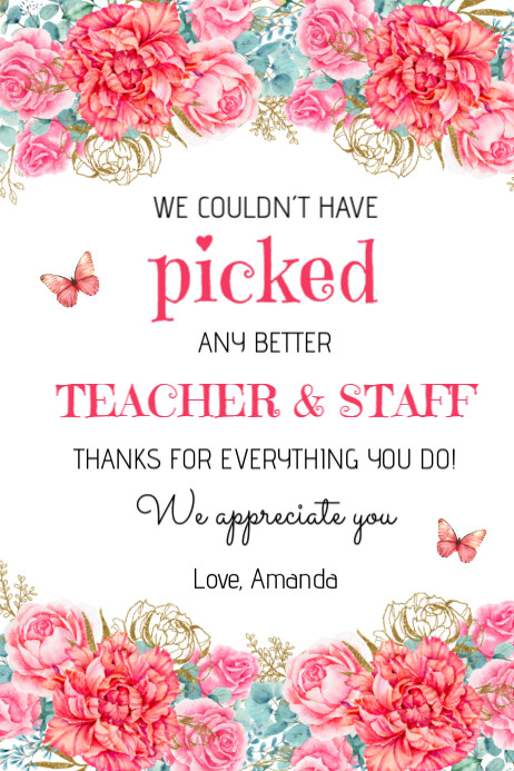 Copy of We Couldn't Have Picked Better Teacher Staff Appreciation Week ...