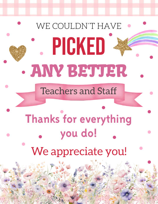 We Couldn't Have Picked Better Teachers and S Template | PosterMyWall