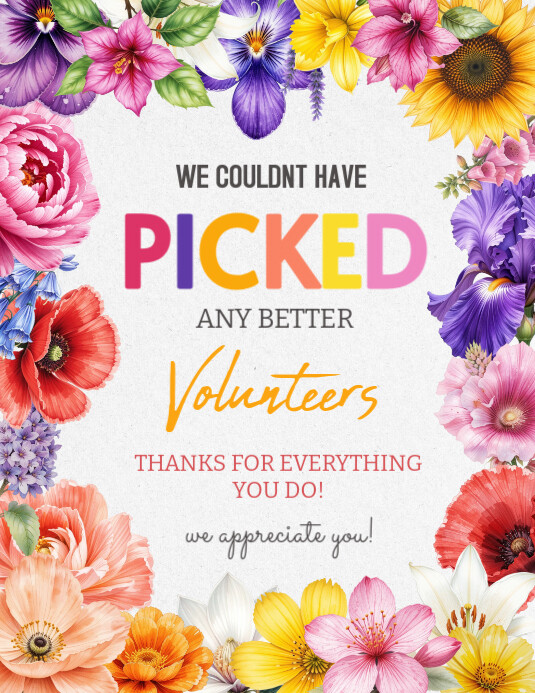 Copy of We Couldn't Have Picked Better Volunteers Sign | PosterMyWall