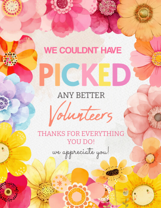 We Couldn't Have Picked Better Volunteers Sign Templat | PosterMyWall