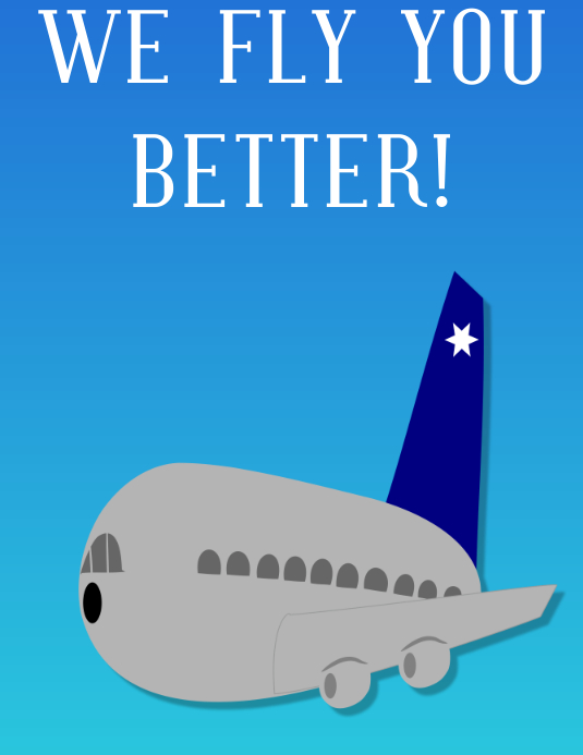We Fly You Better Template | PosterMyWall