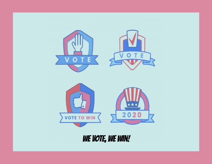 Copy of WE VOTE, WE WIN! | PosterMyWall