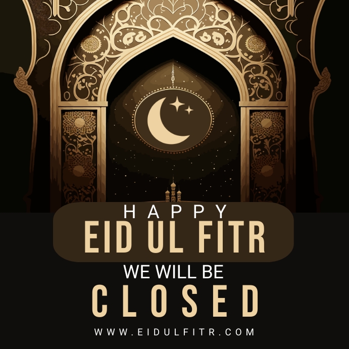 We will be closed, happy eid ul fitr Template | PosterMyWall