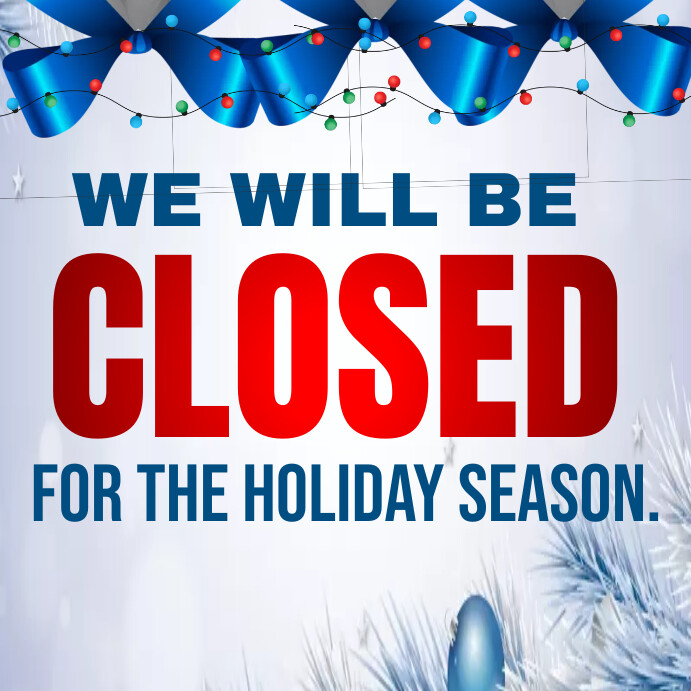 We will be closed Christmas Day flyer Template | PosterMyWall