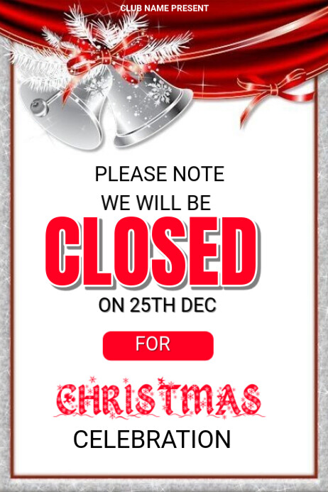 Copy of We will be closed Christmas | PosterMyWall