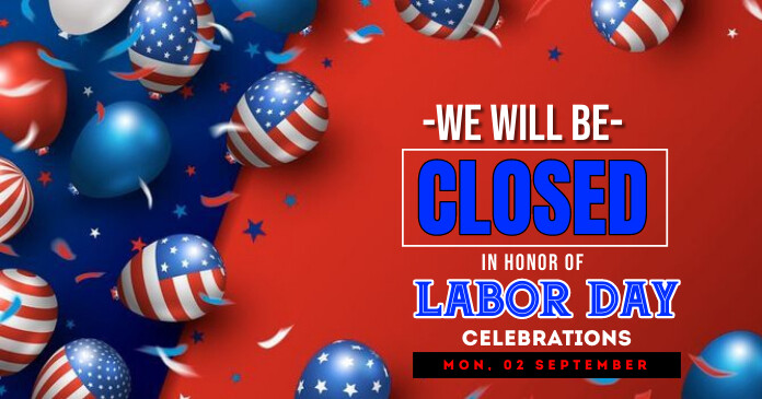 we will be closed for labor day Template | PosterMyWall