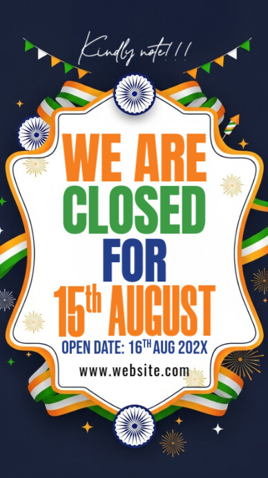 We Will Be Closed on 15 August | Indian Independence Day Notice ...