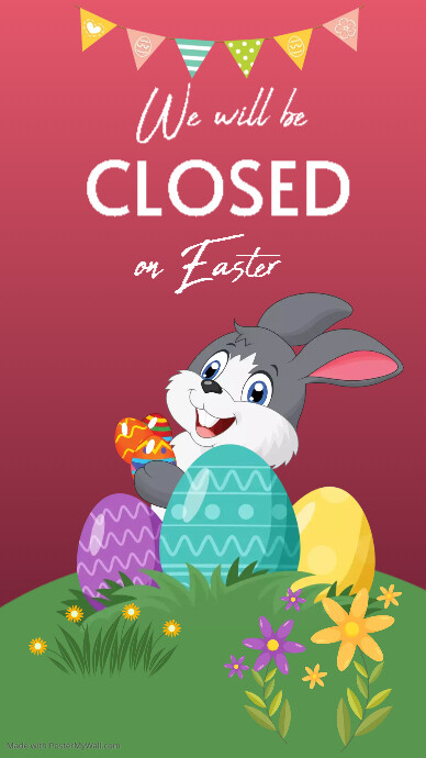 We will be closed on Easter Template | PosterMyWall