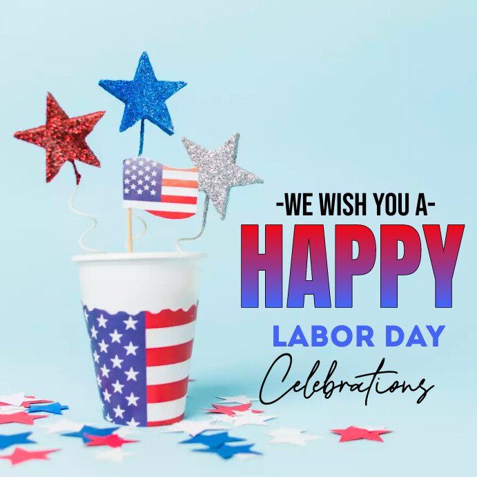 we wish you happy labor day Template | PosterMyWall