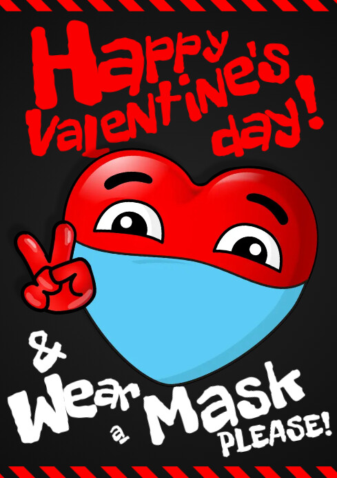 WEAR A MASK / HAPPY VALENTINE'S POSTER Template | PosterMyWall