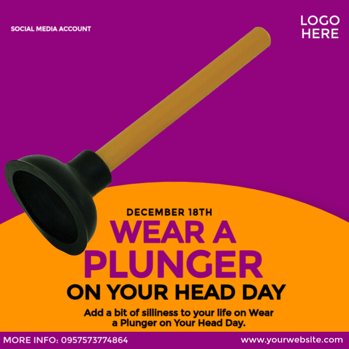 Copy of Wear a Plunger on Your Head Day | PosterMyWall