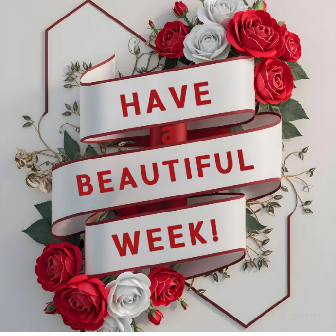 Copy of Week Ahead Wishes: A Beautiful Beginning | PosterMyWall