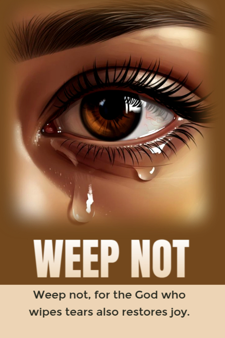 Weep not Template | PosterMyWall