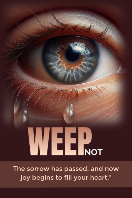 Copy of Weep not | PosterMyWall