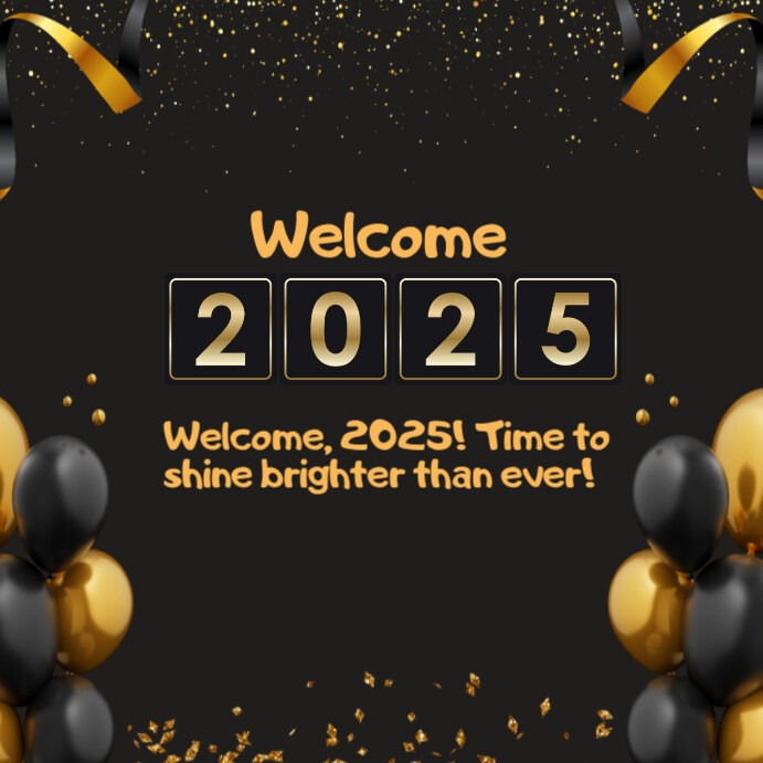 Welcome 2025 template | PosterMyWall