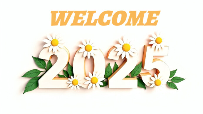 Welcome 2025 template design | PosterMyWall