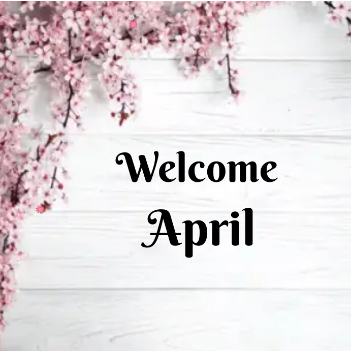 Welcome April Instagram post Template | PosterMyWall
