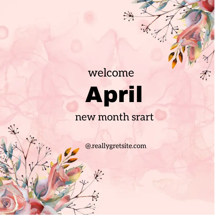 Plantilla de welcome april new month start | PosterMyWall