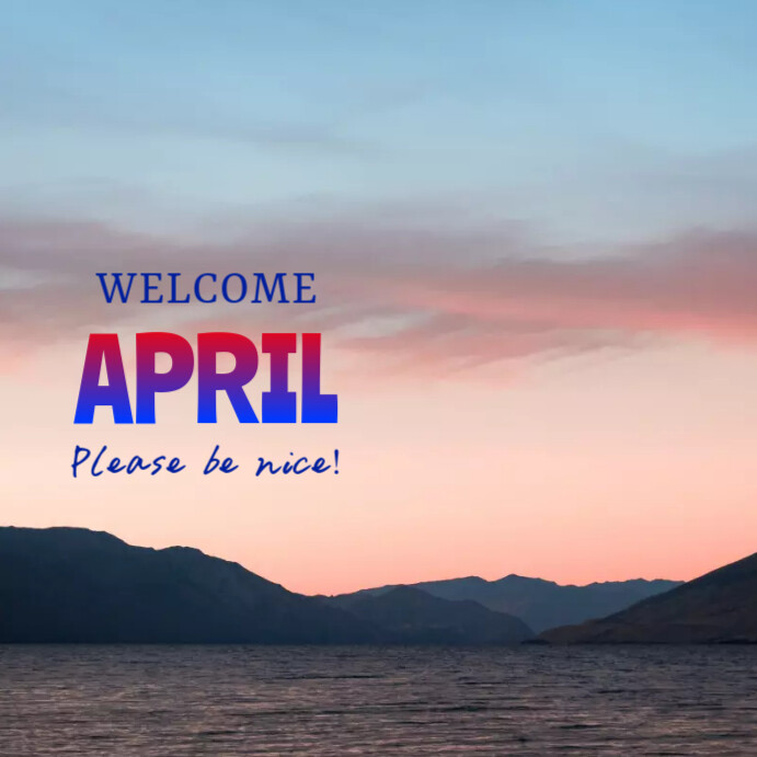 Welcome April Template | PosterMyWall